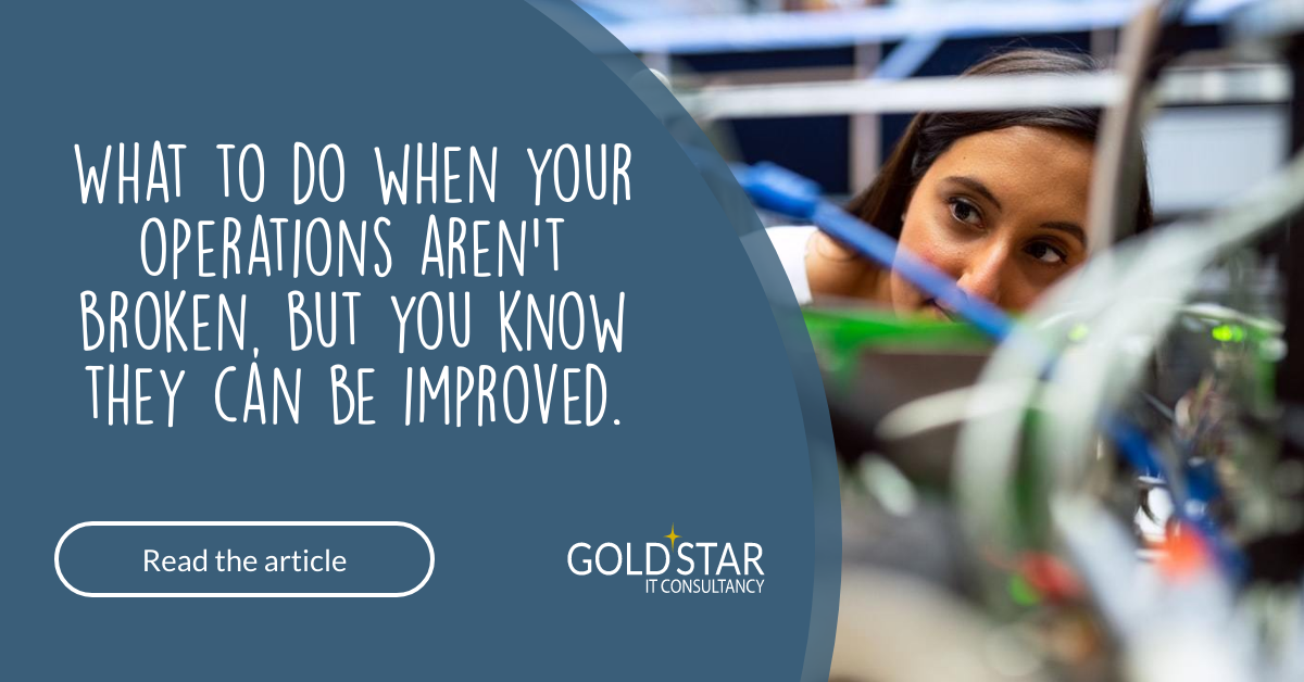 It’s not broken? You can still fix it! - Goldstar IT
